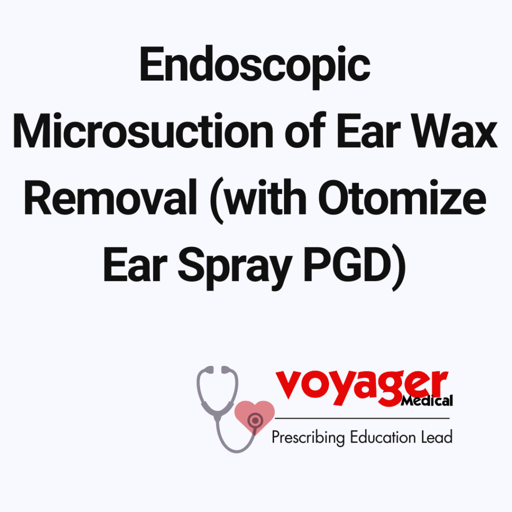 Endoscopic Microsuction of Ear Wax Removal - Voyager Medical
